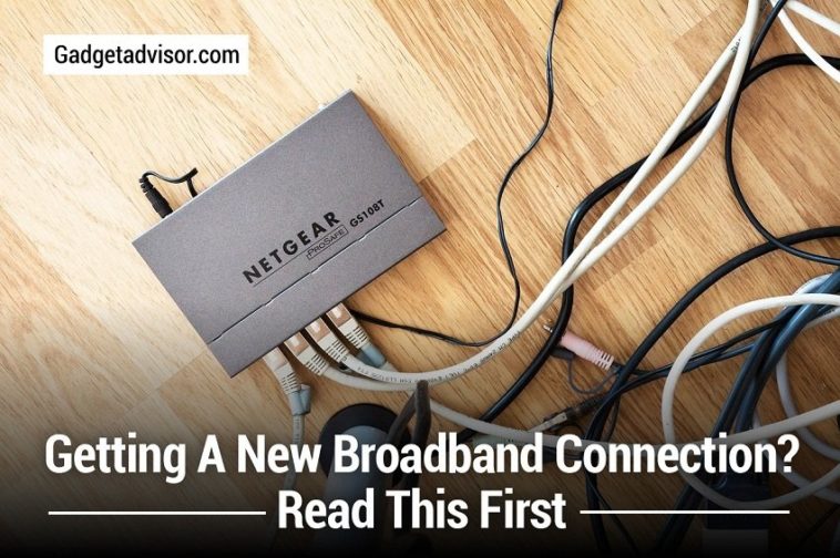 Getting a New Broadband Connection? Read This First