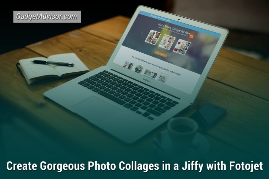 Create Gorgeous Photo Collages in a Jiffy with Fotojet - Gadget Advisor