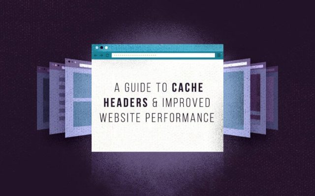 Cache-ing in: a guide to cache headers and improved website performance ...