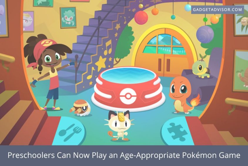 Preschoolers Can Now Play an Age-Appropriate Pokémon Game - Gadget Advisor