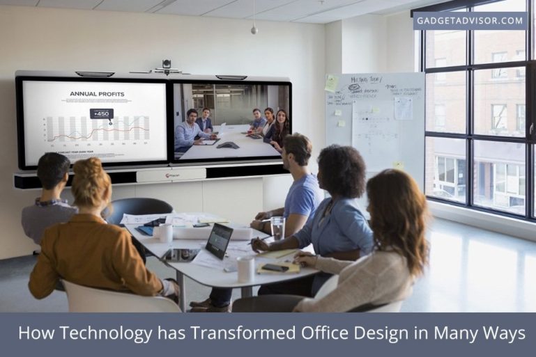 How Technology has Transformed Office Design in Many Ways - Gadget Advisor