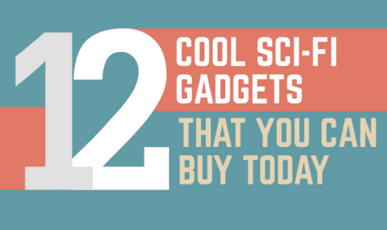 12 Cool Sci-Fi Gadgets That You Can Buy Today - Infographic - Gadget ...